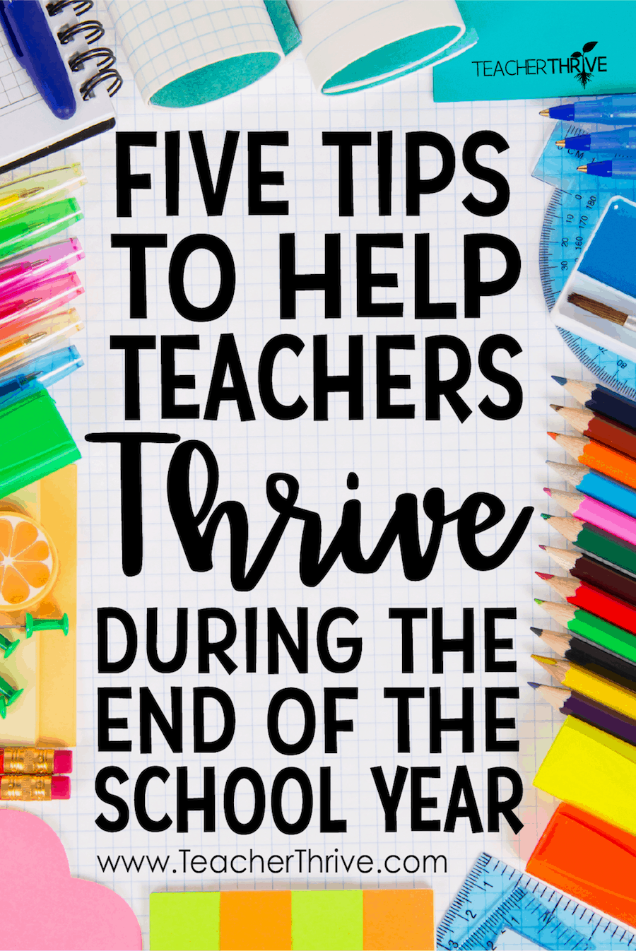 End of the School Year Archives • Teacher Thrive