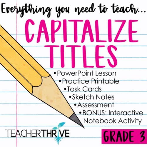 Third Grade Grammar: Capitalizing Titles • Teacher Thrive