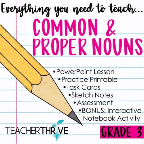 Third Grade Grammar: Common and Proper Nouns • Teacher Thrive