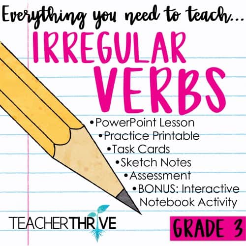 Third Grade Grammar: Irregular Verbs • Teacher Thrive