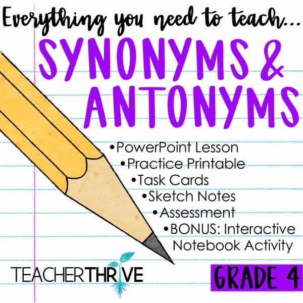 Fourth Grade Grammar: Synonyms and Antonyms • Teacher Thrive