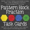 Pattern Block Fraction Task Cards Math Centers • Teacher Thrive