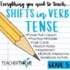 Fifth Grade Grammar: Shifts in Verb Tense • Teacher Thrive