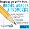 Fifth Grade Grammar: Idioms, Adages & Proverbs • Teacher Thrive