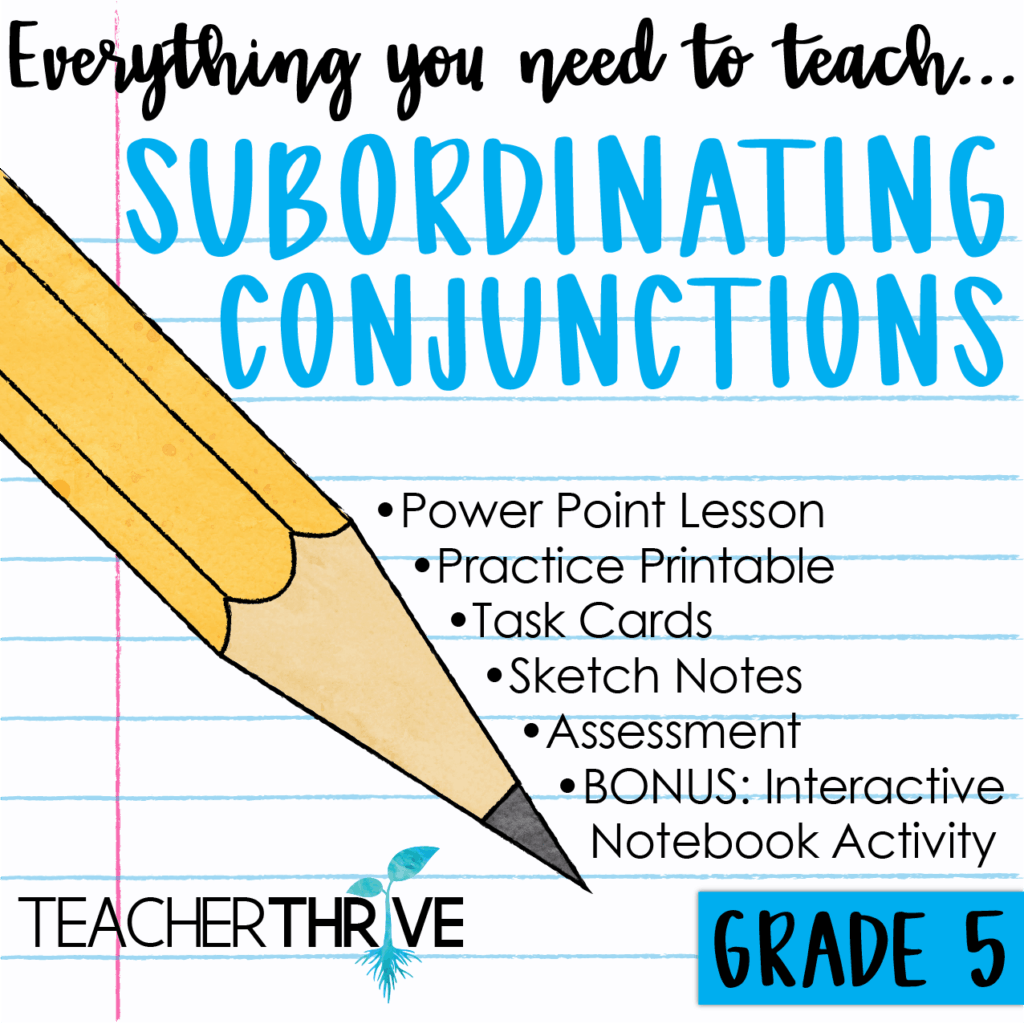 Fifth Grade Grammar: Subordinating Conjunctions • Teacher Thrive