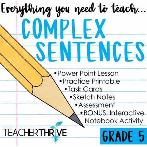 Fifth Grade Grammar: Complex Sentences • Teacher Thrive