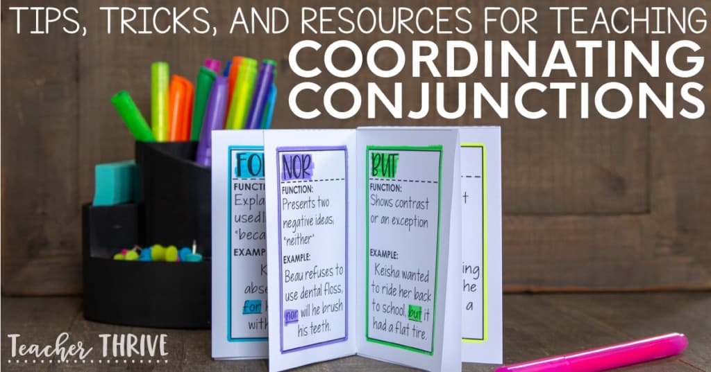Tips, Tricks, and Resources for Teaching Coordinating Conjunctions ...