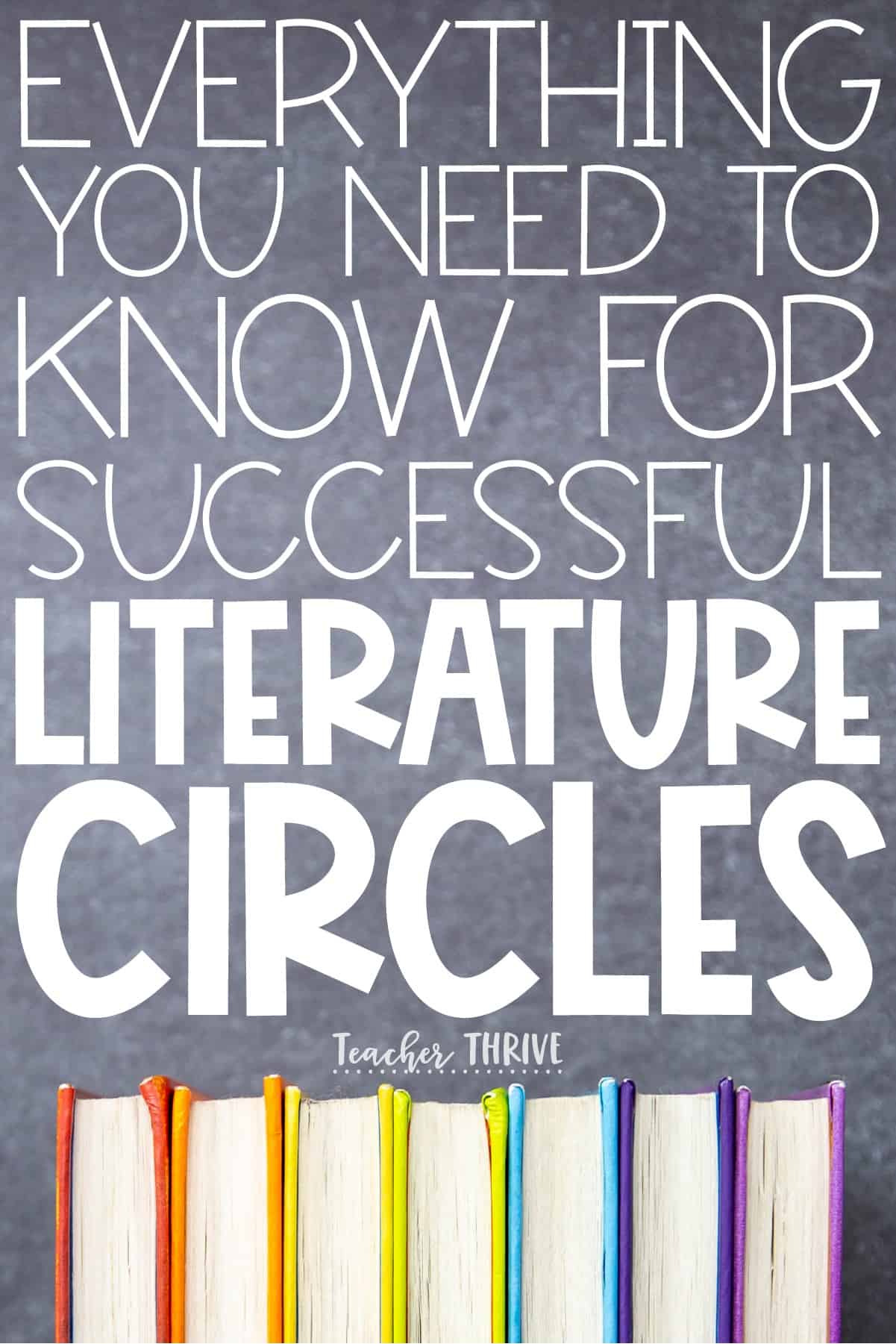 Tips for Successful Literature Circles • Teacher Thrive