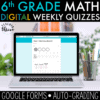 6th Grade Weekly Math Assessments [DIGITAL] • Teacher Thrive